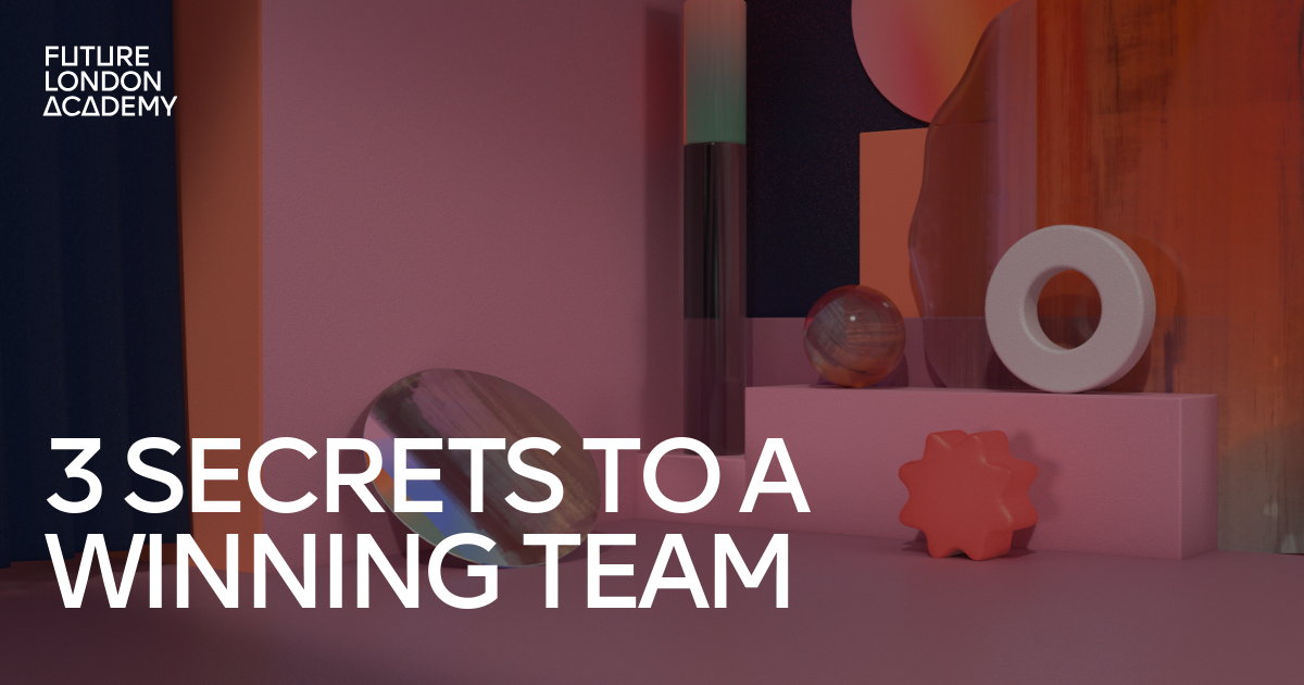 3 Secrets to a Winning Team