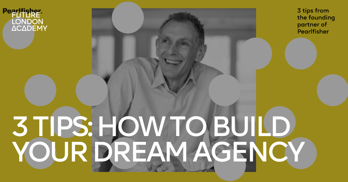 How to build your dream agency